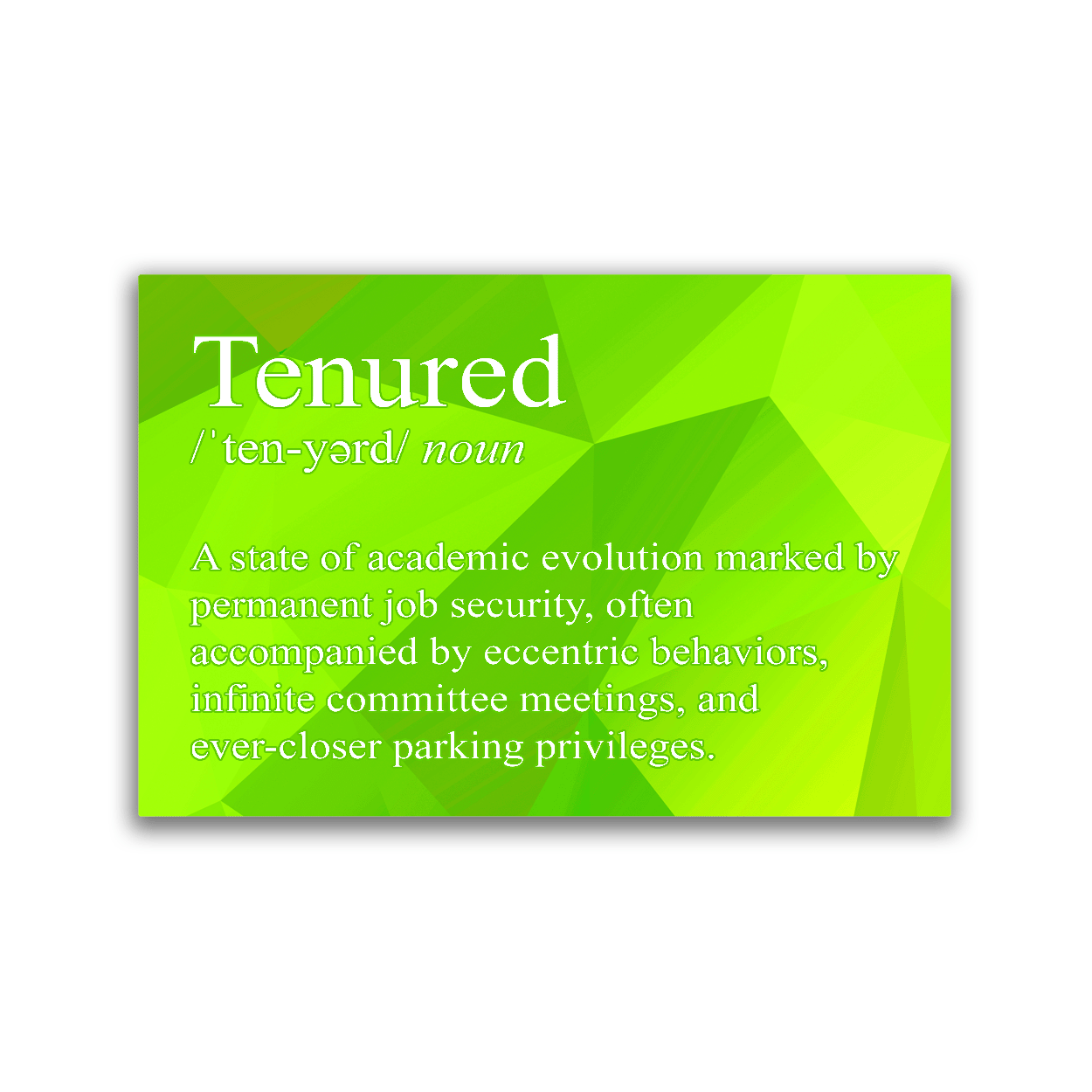 Tenured Snarky Definition - 2x3 Magnet – Because Science