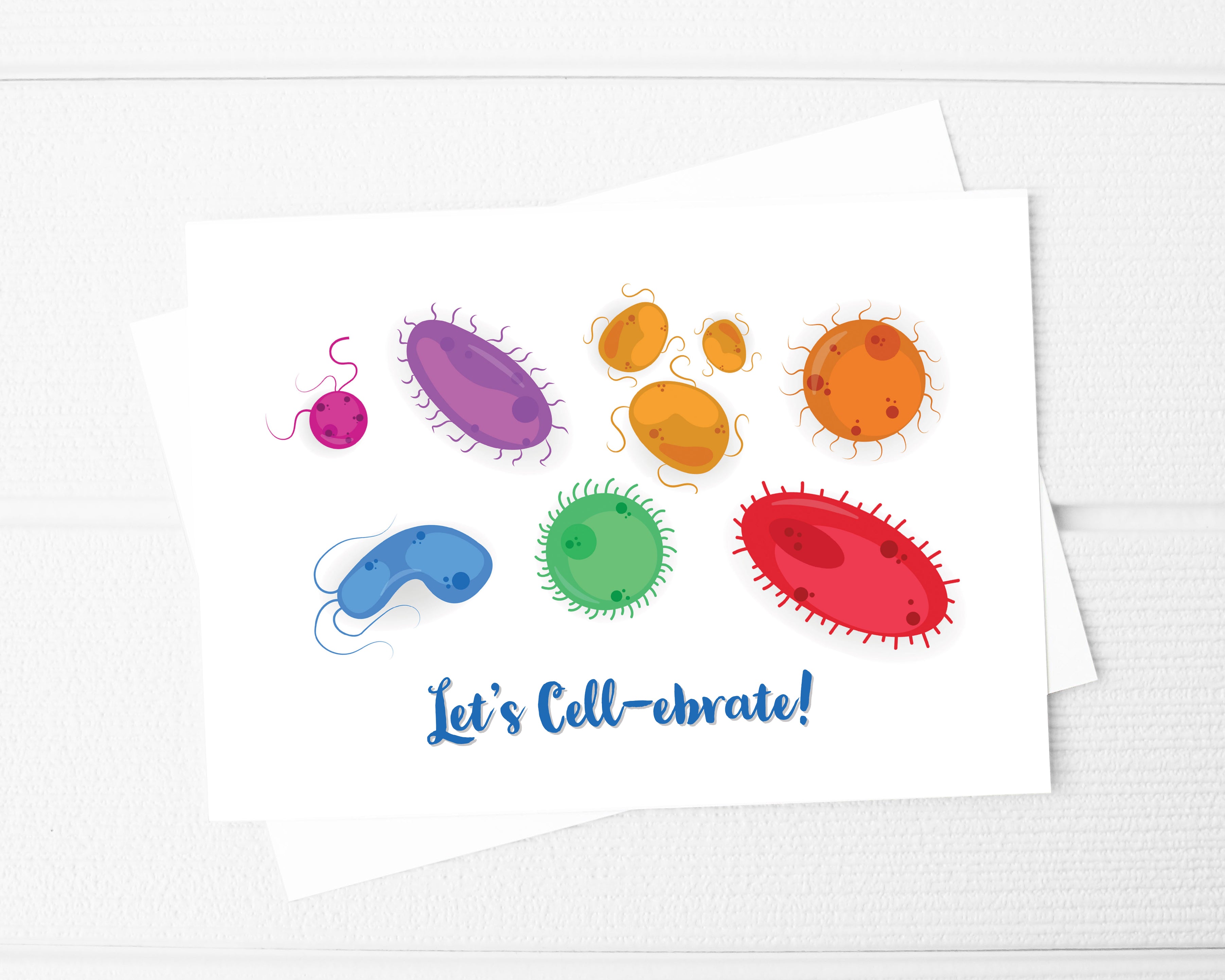 Let's Cell-ebrate Greeting Card – Because Science