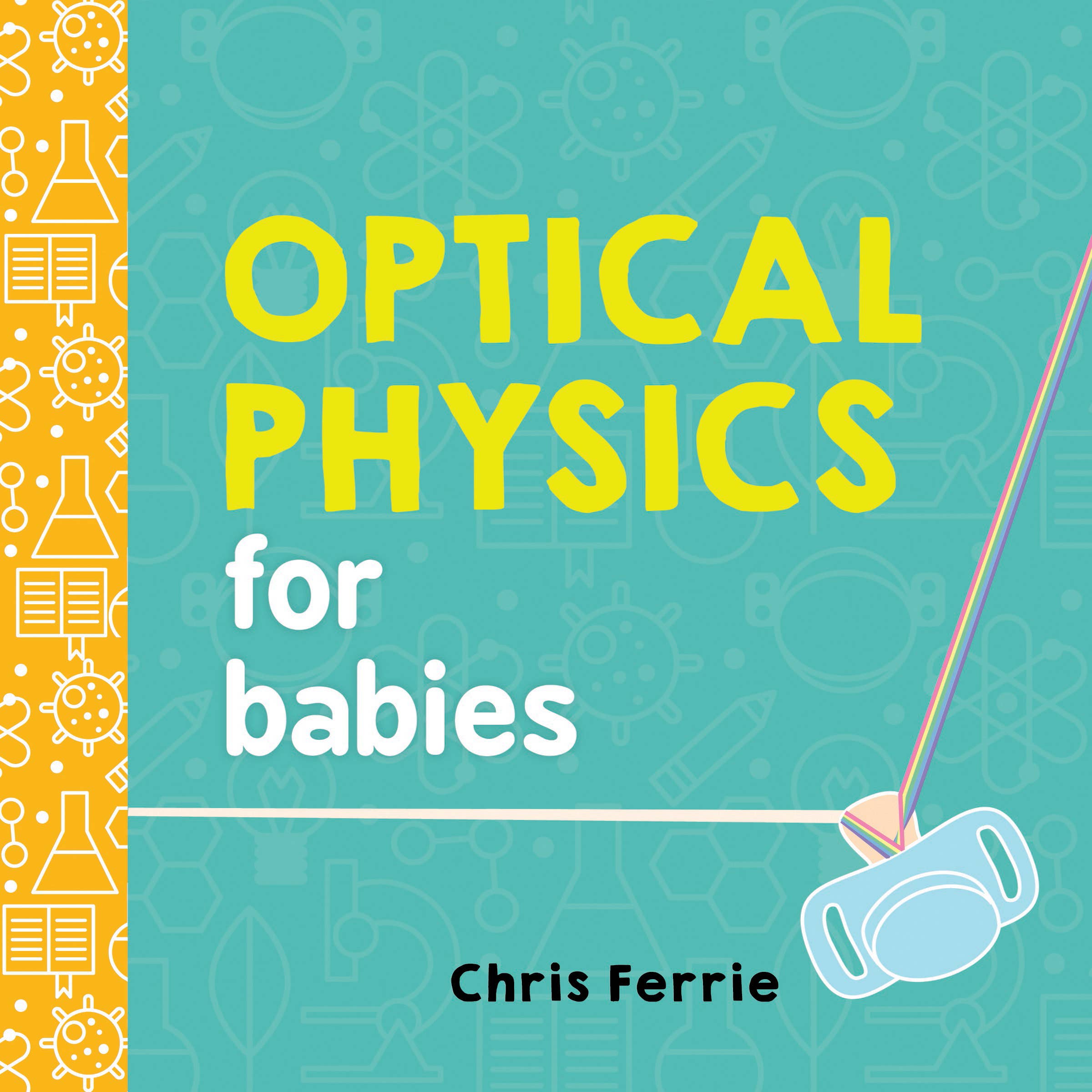Optical Physics for Babies (BB) – Because Science
